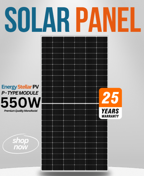 Energy Stellar 550W Solar Panel - Clean Energy, High Efficiency ...